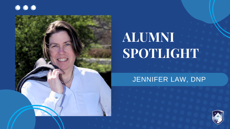 Student Spotlight: Jennifer L., DNP, “That Just Added Fuel to My ...